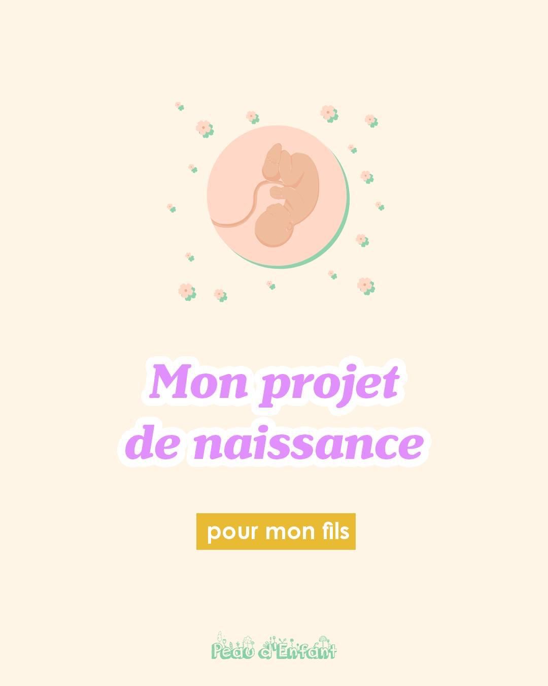 Mon projet de naissance pour mon fils - Peau neuve
